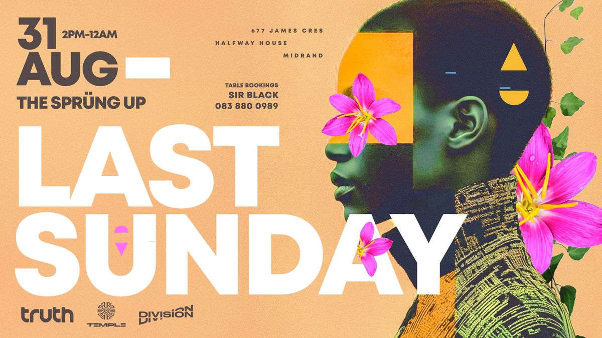 The Sprung Up: LAST SUNDAY Returns with a Stellar Line-Up – I LOVE SA ...